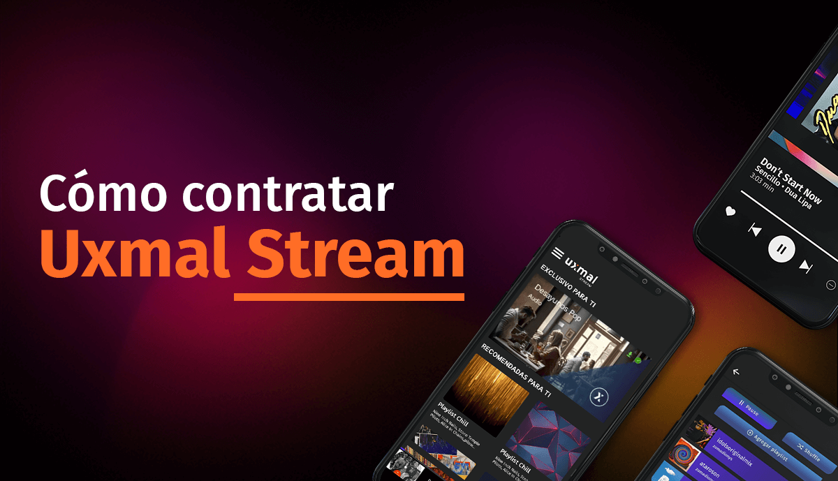 Cómo contratar Uxmal Stream en 4 sencillos pasos. | Uxmal Stream